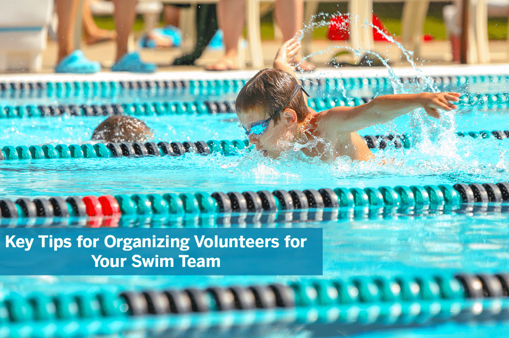 Key Tips for Organizing Volunteers for Your Swim Team